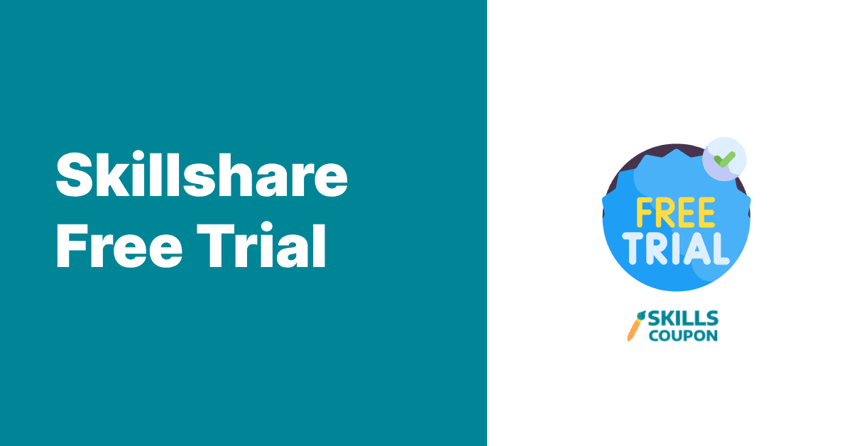 SkillShare Free Trial For 1 Month (2026) Skillscoupon